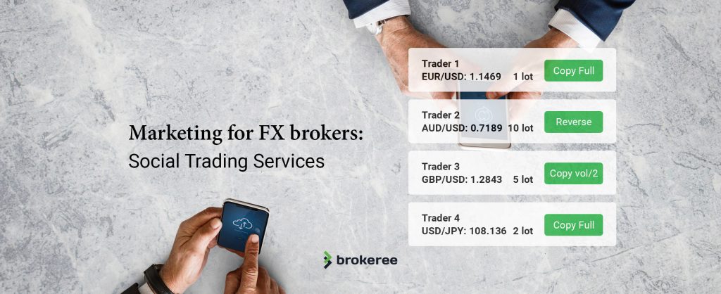 FX brokers marketing: Social Trading | Brokeree Solutions
