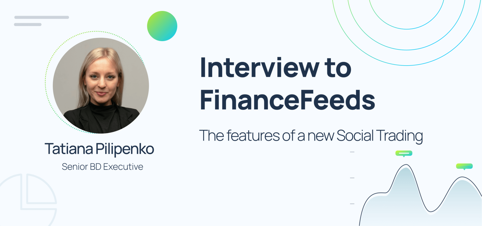 Tatiana Pilipenko gave exclusive interview to FinanceFeeds | Brokeree Solutions